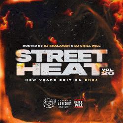 Mixtape of Street Heat Vol. 20 Hosted By Dj Chill Will & Dj Shalmar by ...