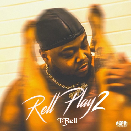 Mixtape of Rell Play 2 by T Rell- My Mixtapez