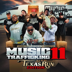 Mixtape of Music Trafficking DJ 11 (Texas Run Edition) by DJ Money Mook ...