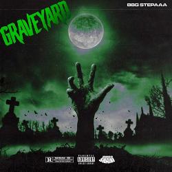 Single of GraveYard by BBG Steppaa- My Mixtapez