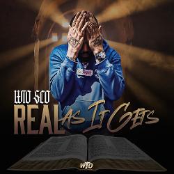 Single of Real As It Gets (feat. Fresh Porter) by WTO Sco- My Mixtapez