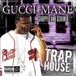 Mixtape of Gucci Mane Trap House Slowed & Chopped by Dj Crystal Clear- My Mixtapez
