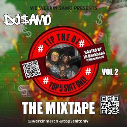 Mixtape of Tip the DJ Vol 2 Top 5 Shit Only by DJ Samo- My Mixtapez