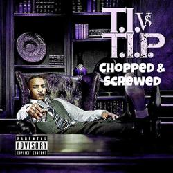 Mixtape of T.I. T.I. Vs.Tip Slowed & Chopped by Dj Crystal Clear- My ...