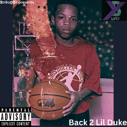 Mixtape of Back 2 Lil Duke by GetitDuke- My Mixtapez