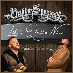Single of Life's Quite Nice (Feat. Bubba Sparxxx) by Stephen Herman Jr ...