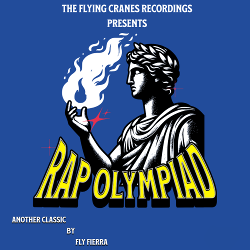 Mixtape of Rap Olympiad THE EP (Produced and Engineered by Fly Fierra ...