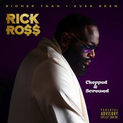Mixtape of Rick Ross Richer Than I Have Ever Been Chopped & Screwed by ...
