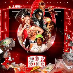 Mixtape of Rich Off Records 2 by Dj Lil Mark- My Mixtapez