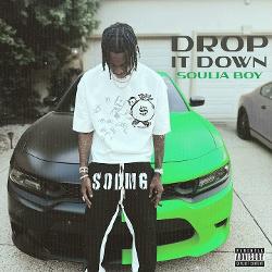 Single of Drop It Down by Soulja Boy- My Mixtapez