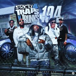 Mixtape of Strictly 4 The Traps N Trunks 194 by Traps N Trunks- My Mixtapez
