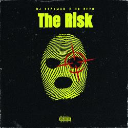 Single of The Risk by Dj Stakman- My Mixtapez