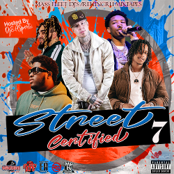 Mixtape of STREET CERTIFIED PT7 by @DJ E.A SPORTS- My Mixtapez