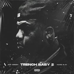 Mixtape of Trench Baby 2 by Joe Green and Nard and B- My Mixtapez