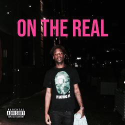 Single of On The Real by Rarri Dream- My Mixtapez