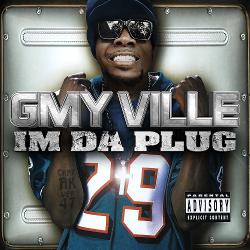 Single of Im Da Plug by GMY Ville- My Mixtapez