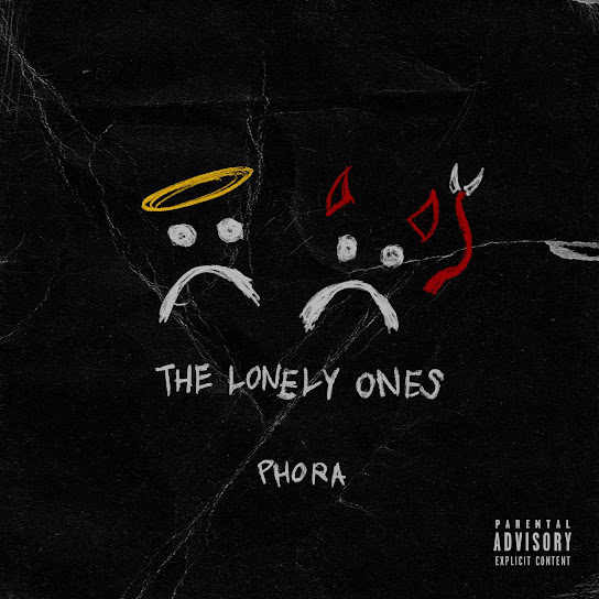 Single of The Lonely Ones by Phora- My Mixtapez