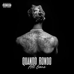 Single of All Gone by Quando Rondo- My Mixtapez