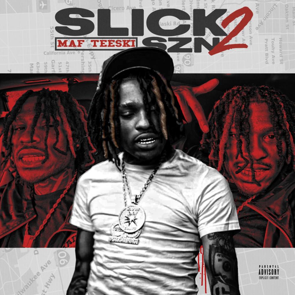 Mixtape of Slick SZN 2 by MAF Teeski- My Mixtapez