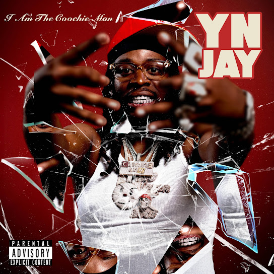 Mixtape of I Am The Coochie Man by YN Jay- My Mixtapez