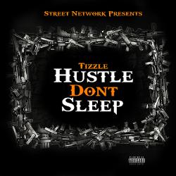 Tizzle - My Mixtapez